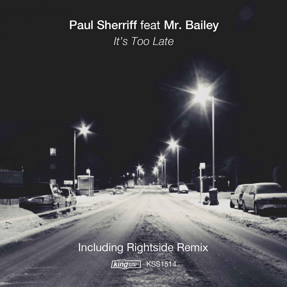 It’s Too Late | Paul Sherriff feat. Mr. Bailey & Mr. Bailey | King ...
