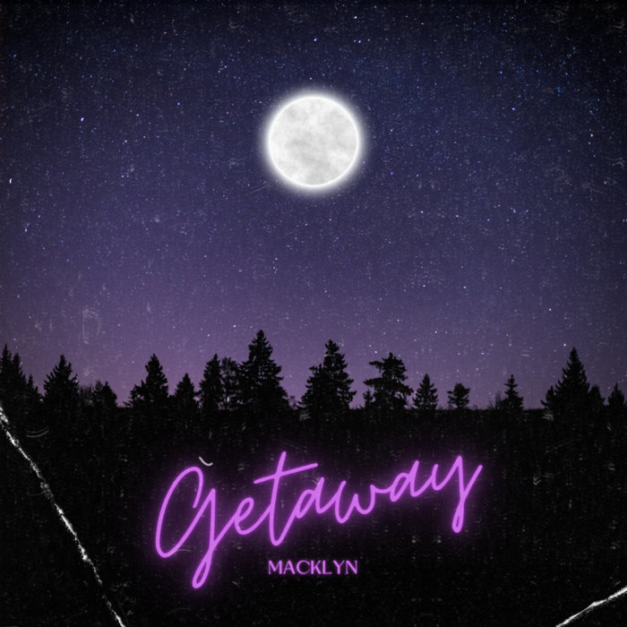 Getaway | Macklyn