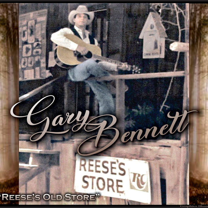 Reese's Old Store | Gary Bennett