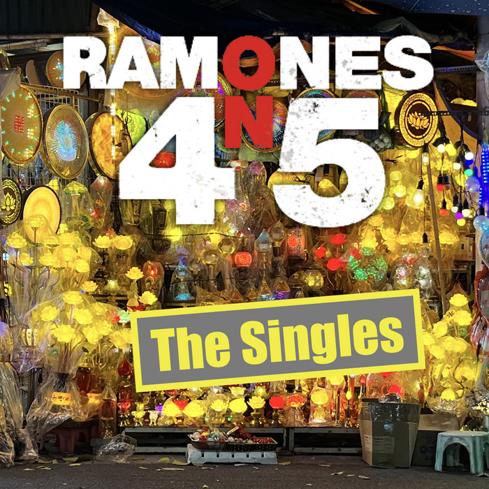 The Singles | Ramones on 45