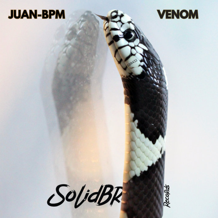 Juan-BPM: Venom [EP] | Solid Breaks