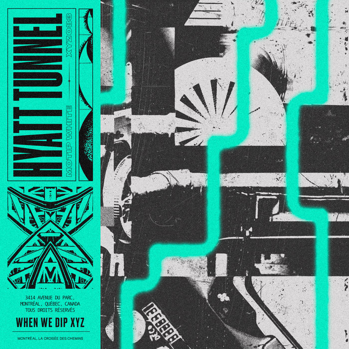 Hyatt Tunnel | Motip White | When We Dip Records