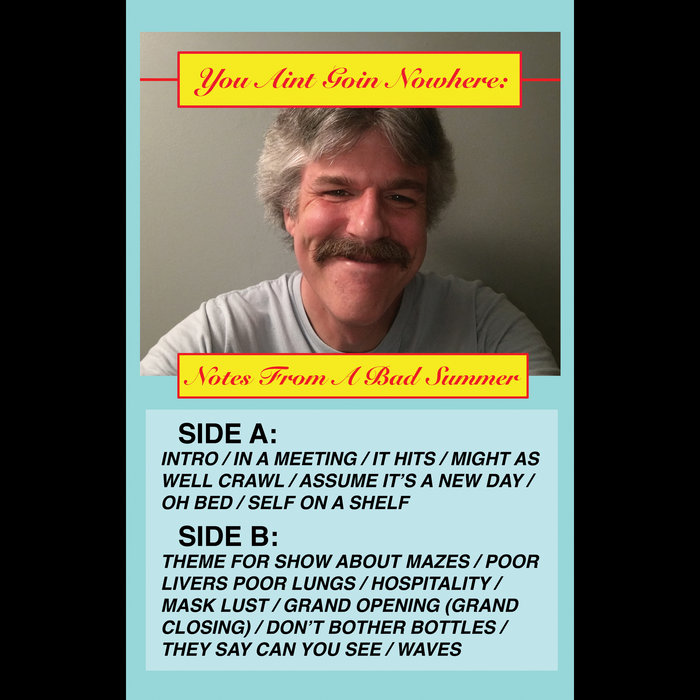 YOU AINT GOIN NOWHERE | David Rees