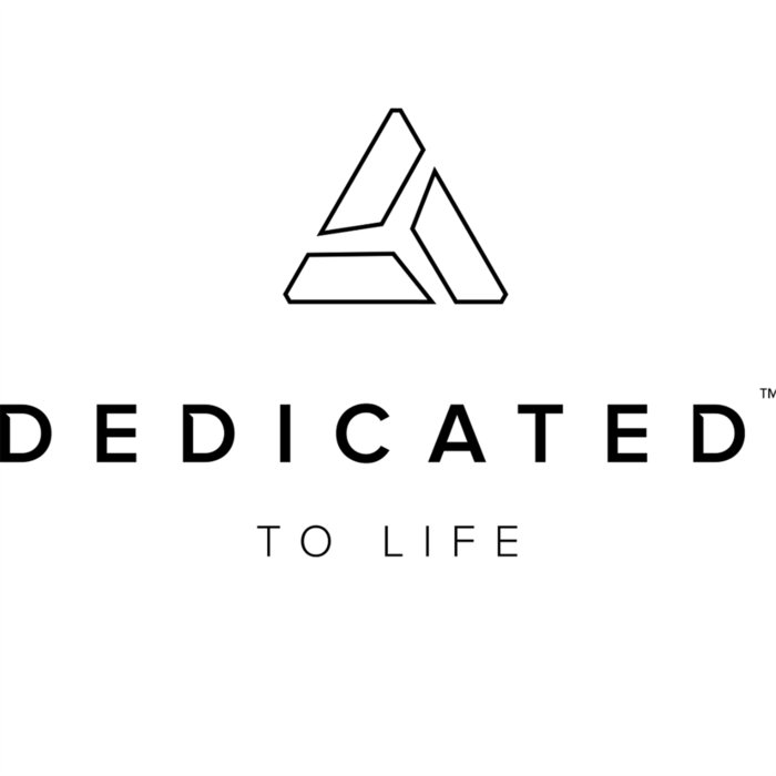 Dedicated to Life | Dedicated to Life