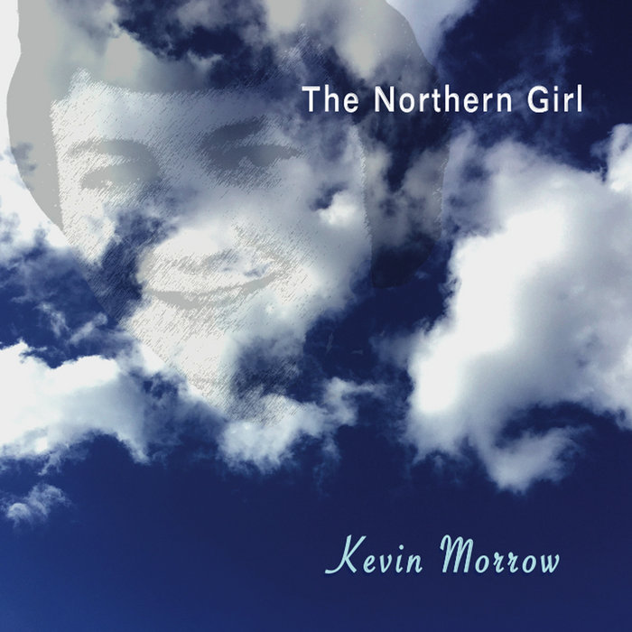 The Northern Girl | Kevin Morrow