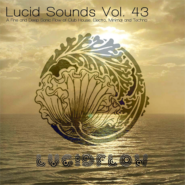 Lucid Sounds, Vol. 43 | Lucid Sounds