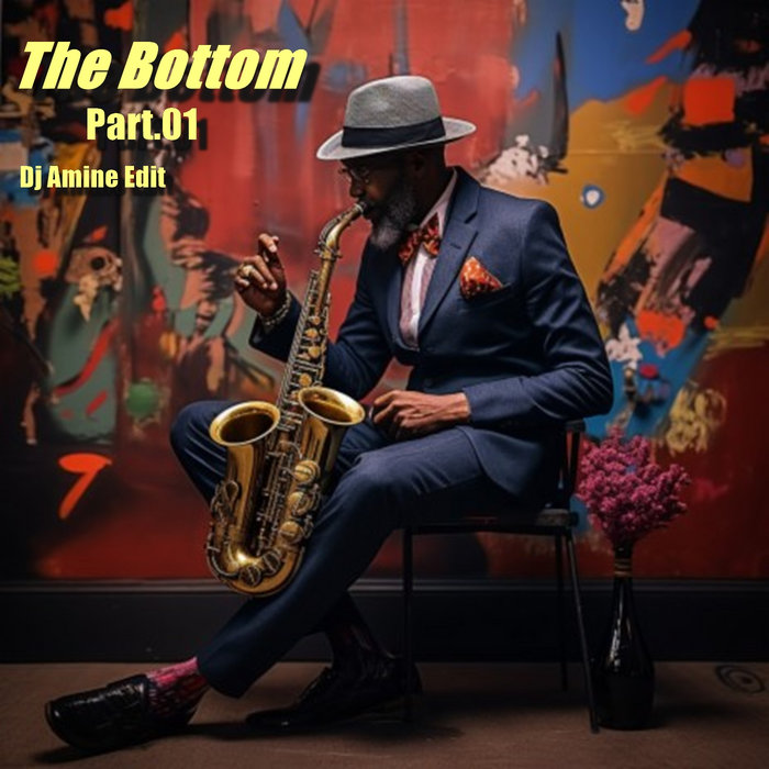 The Bottom (Part.01 ) | Dj Amine | Dj Amine Bebito
