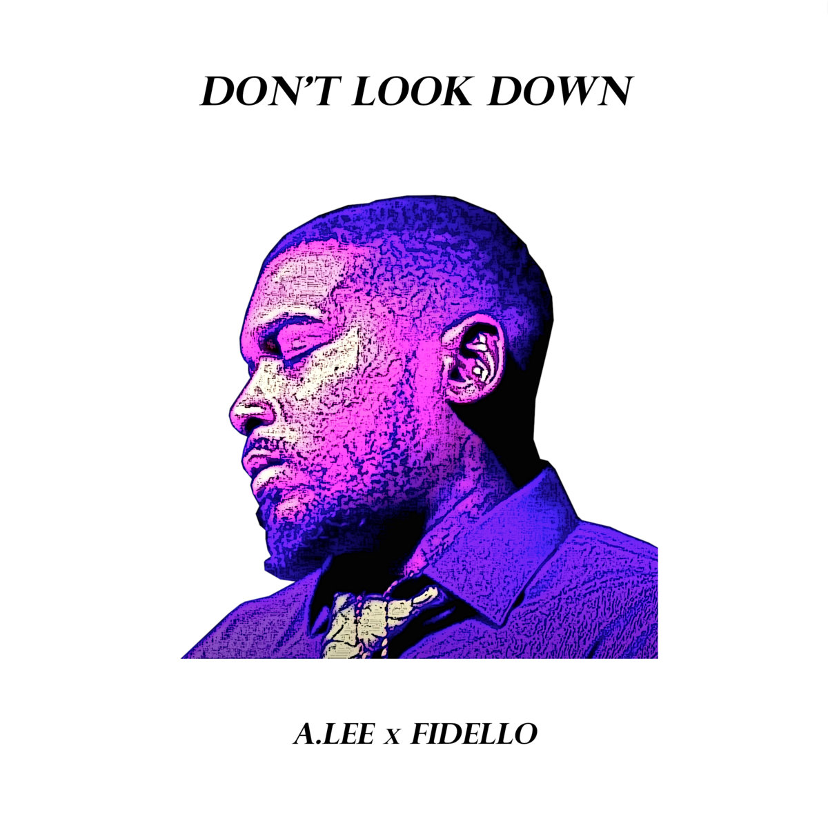 Don't Look Down | A.Lee x Fidello | FIDELLO