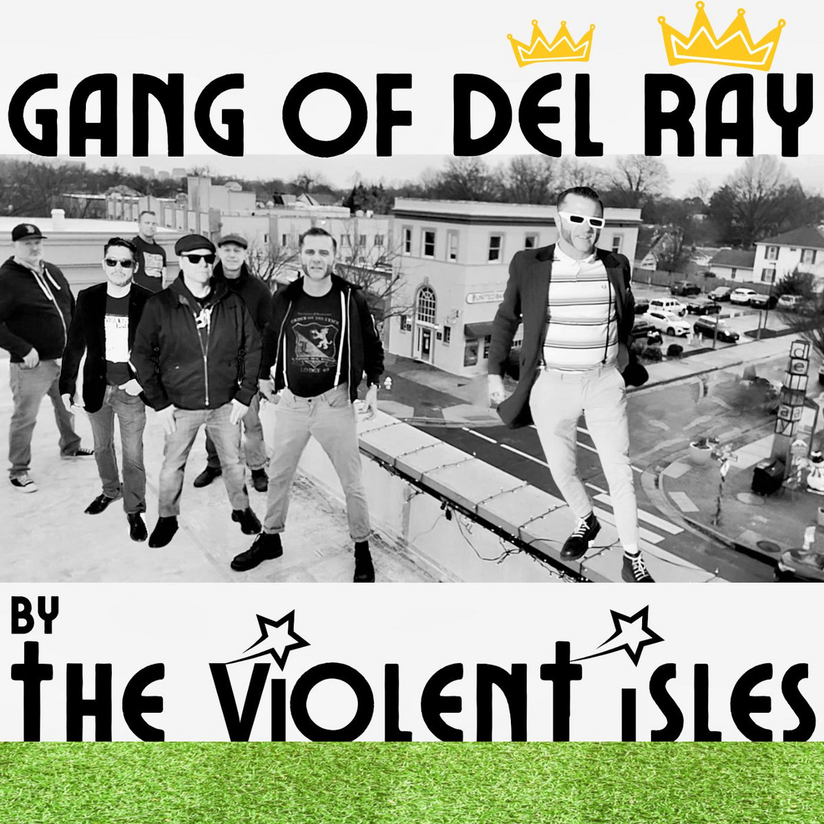 Gang of Del Ray (DIgital Remaster) | the Violent Isles