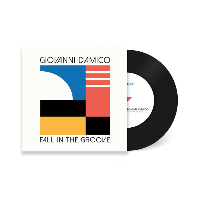 Fall In The Groove / Be Your Lover 7" | Giovanni Damico