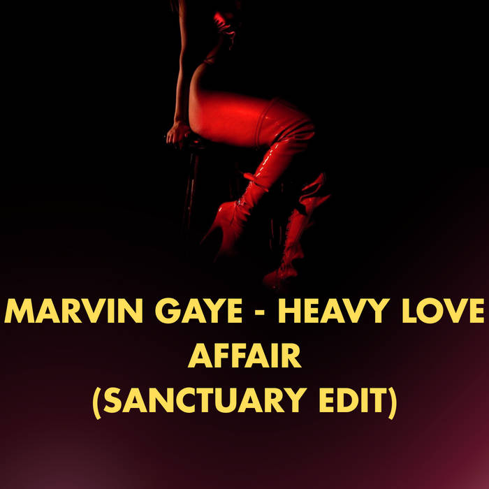 Marvin Gaye - Heavy Love Affair (Sanctuary edit) | Disco Sanctuary