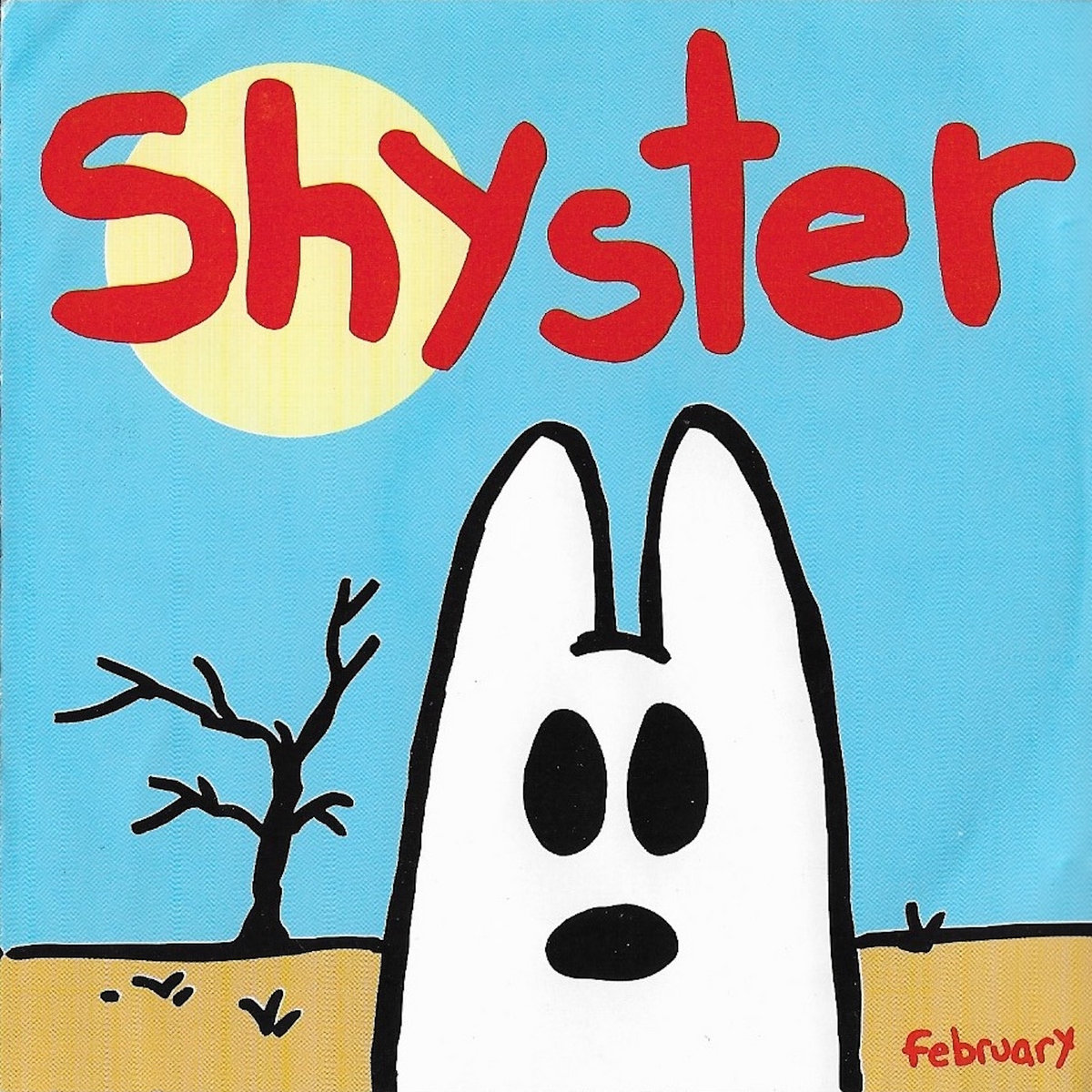 February | Shyster