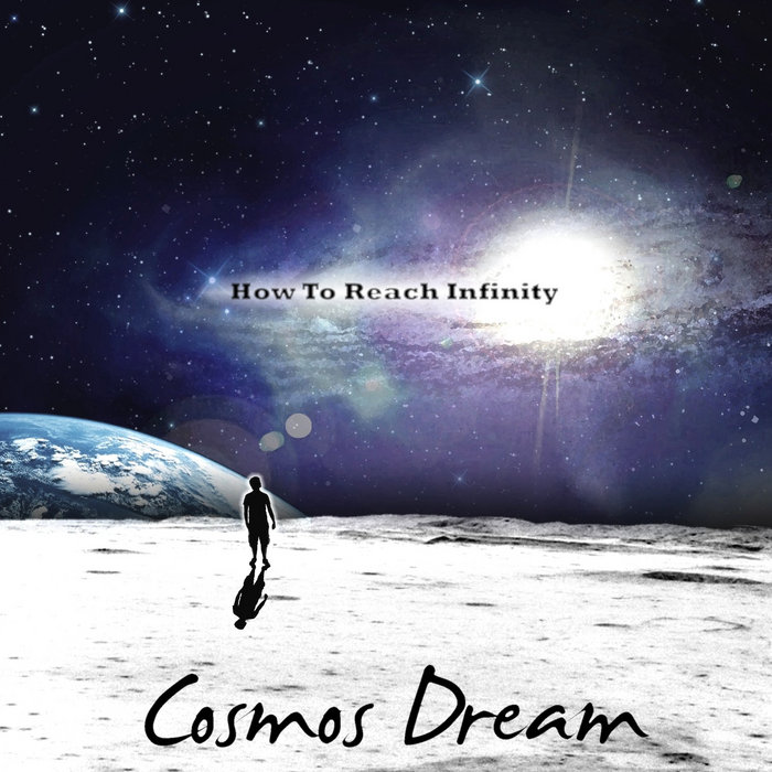 How to Reach Infinity | Cosmos Dream