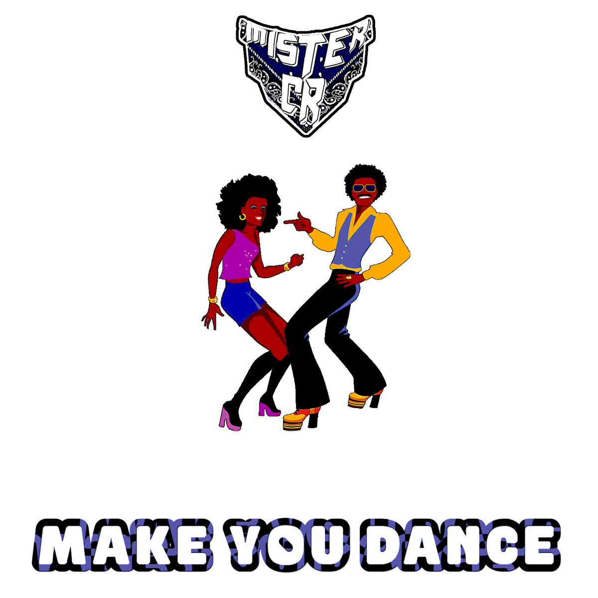 Make You Dance Mister Cr
