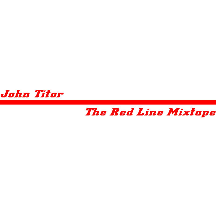 The Red Line Mixtape | John Titor
