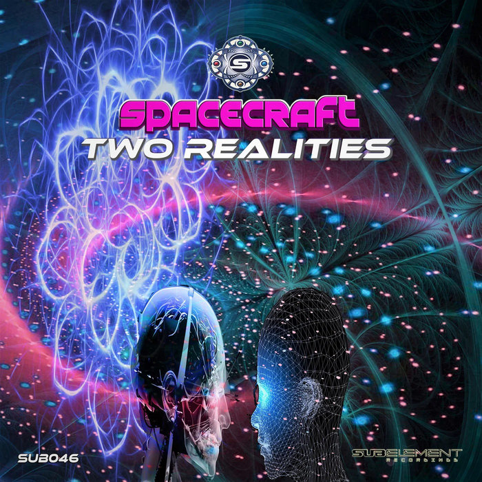 Two Realities | Spacecraft | Sub Element Recordings