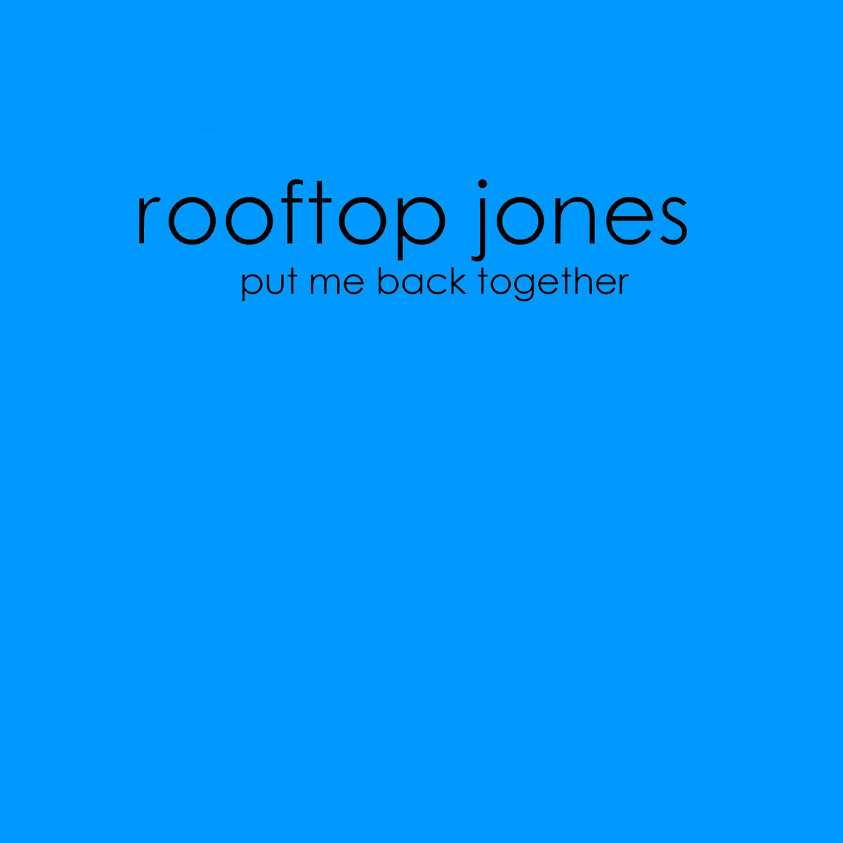 Put Me Back Together | Rooftop Jones