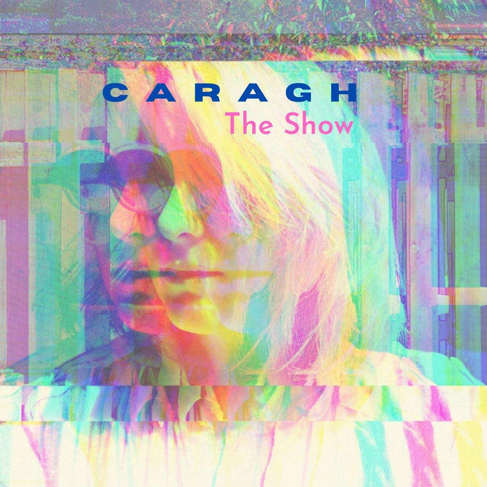 The Show | Caragh