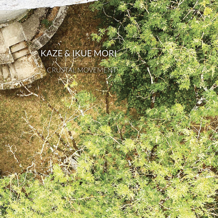 Crustal Movement | Kaze & Ikue Mori | Kaze