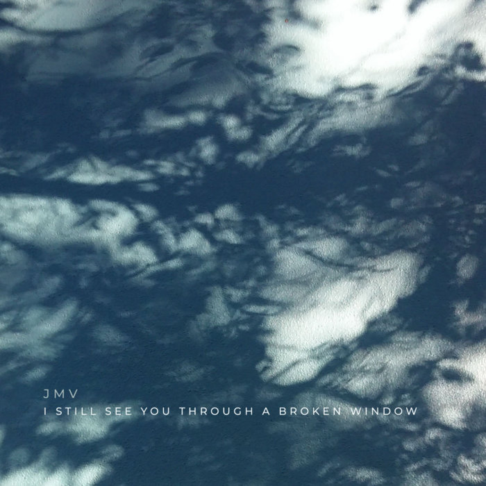 I Still See You Through A Broken Window | JMV | Neglectsound