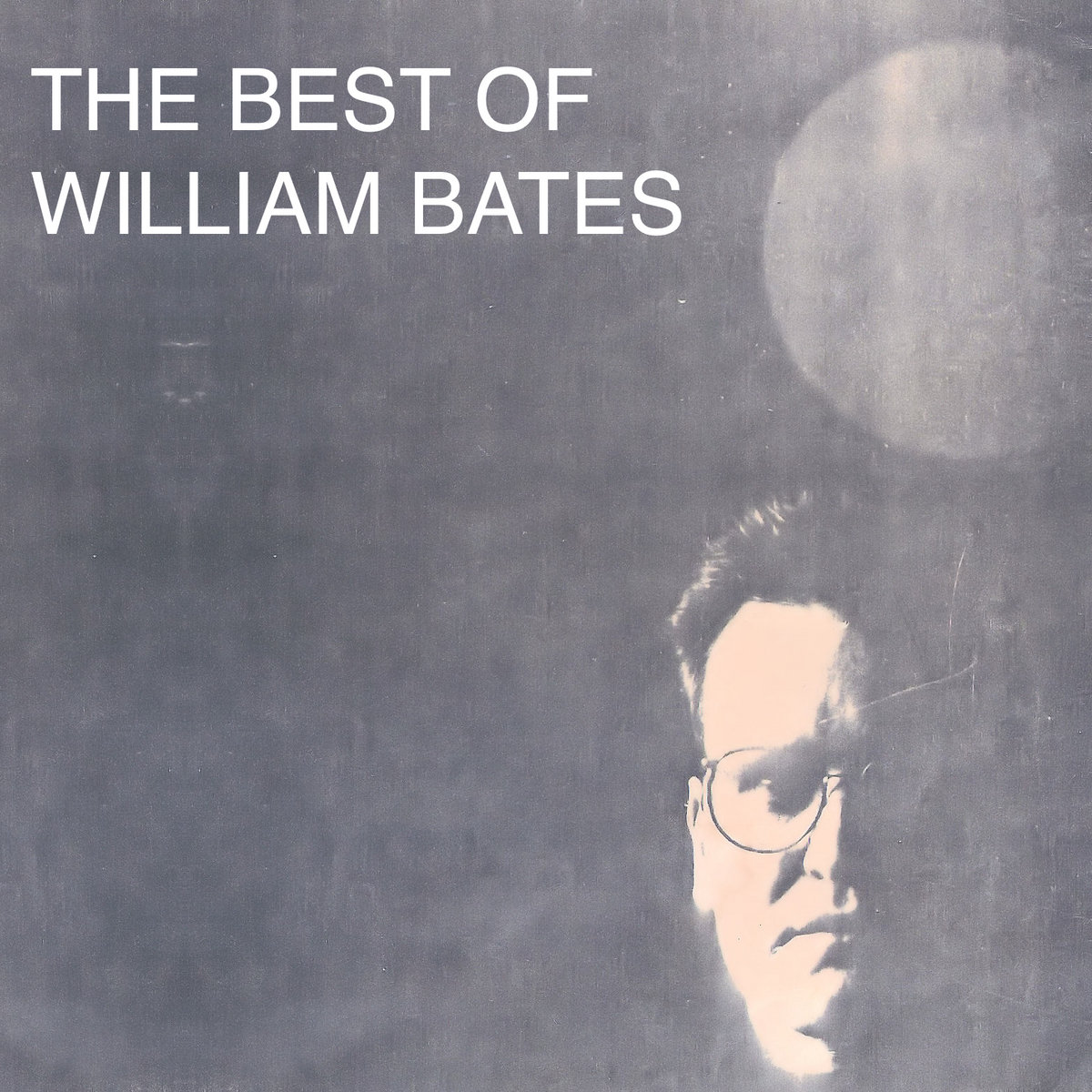 The Best of William Bates | William Bates