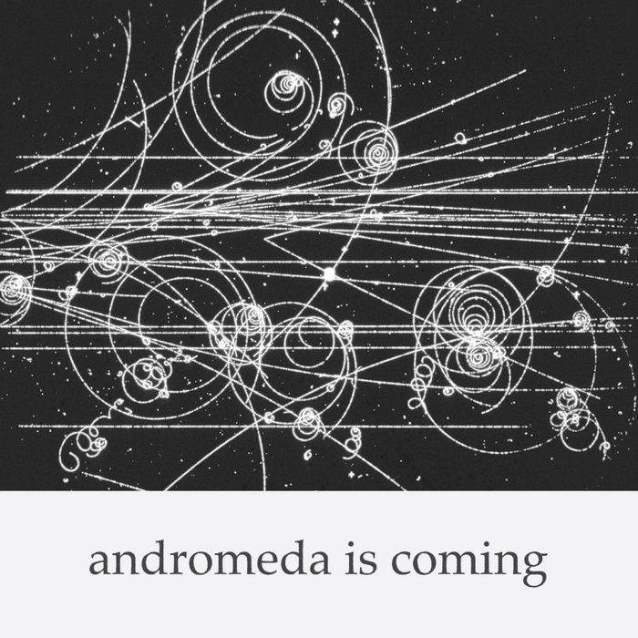 Andromeda is Coming | Andromeda is Coming | Collected Resonances