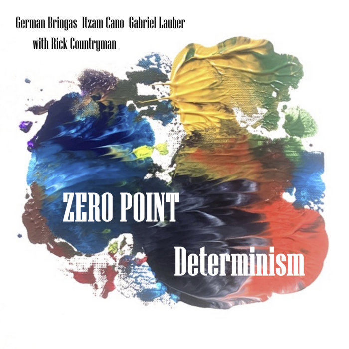 Determinism | Zero Point | Rick Countryman