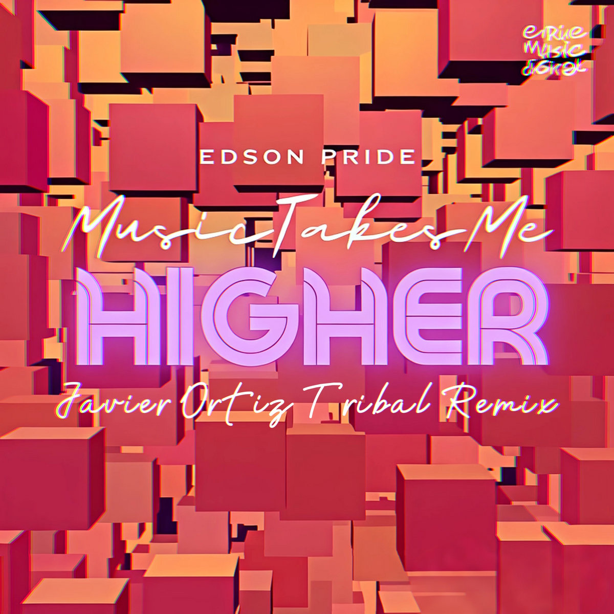 Edson Pride - Music Takes Me Higher (Javier Ortiz Tribal Remix) | Dj ...