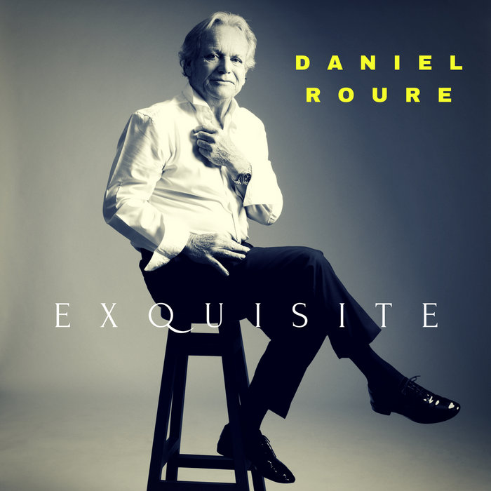 EXQUISITE | DANIEL ROURE