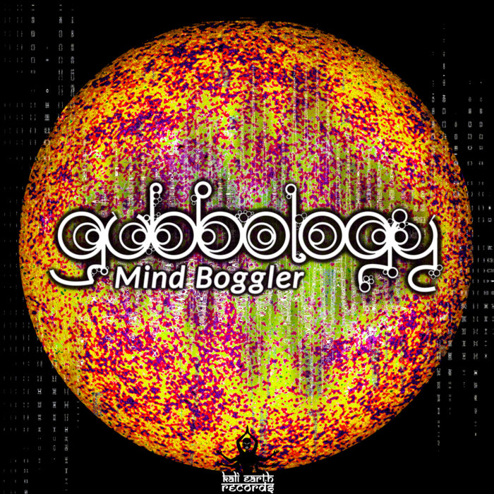 Mind Boggler | Gubbology | KALI EARTH RECOrDS