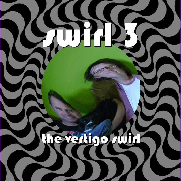Swirl 3 | The Vertigo Swirl | Rubberstamp Records