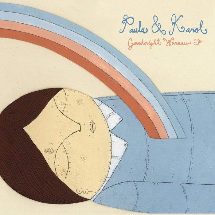 Goodnight Warsaw EP | Paula & Karol