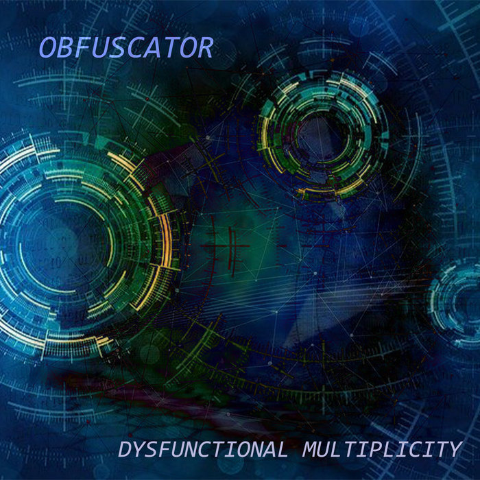 Obfuscator | Dysfunctional Multiplicity