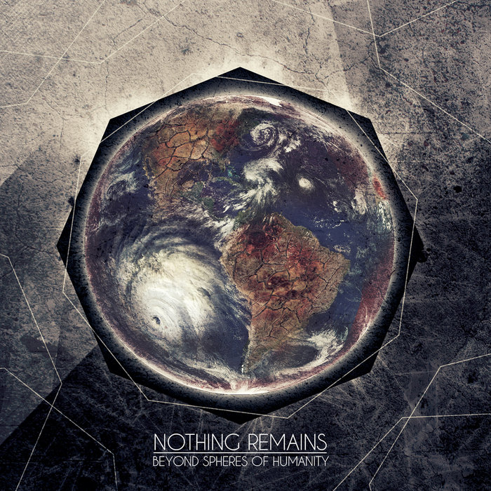 Beyond Spheres of Humanity | Nothing Remains