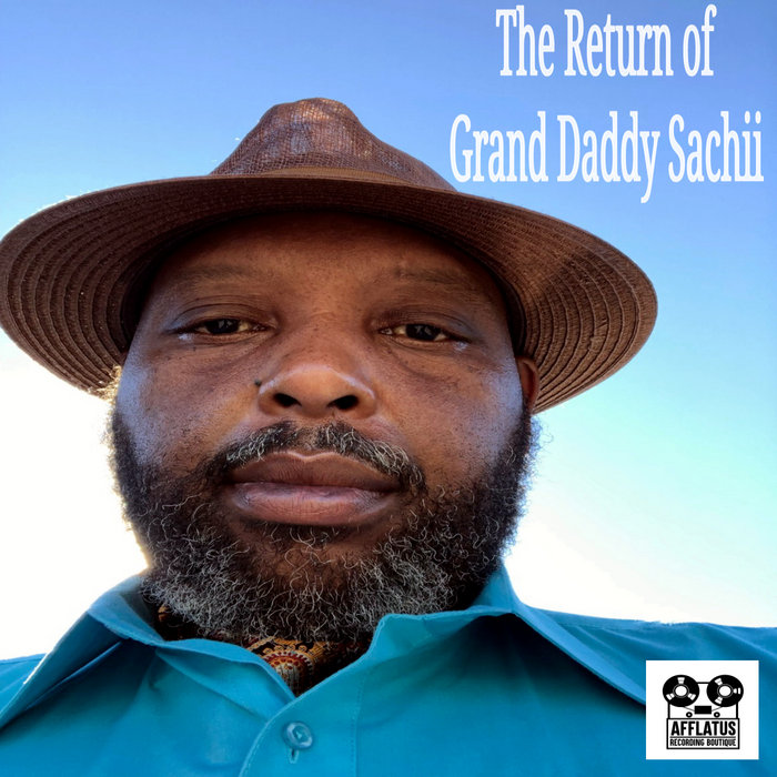 The Return Of Grand Daddy Sachii Sachillpages