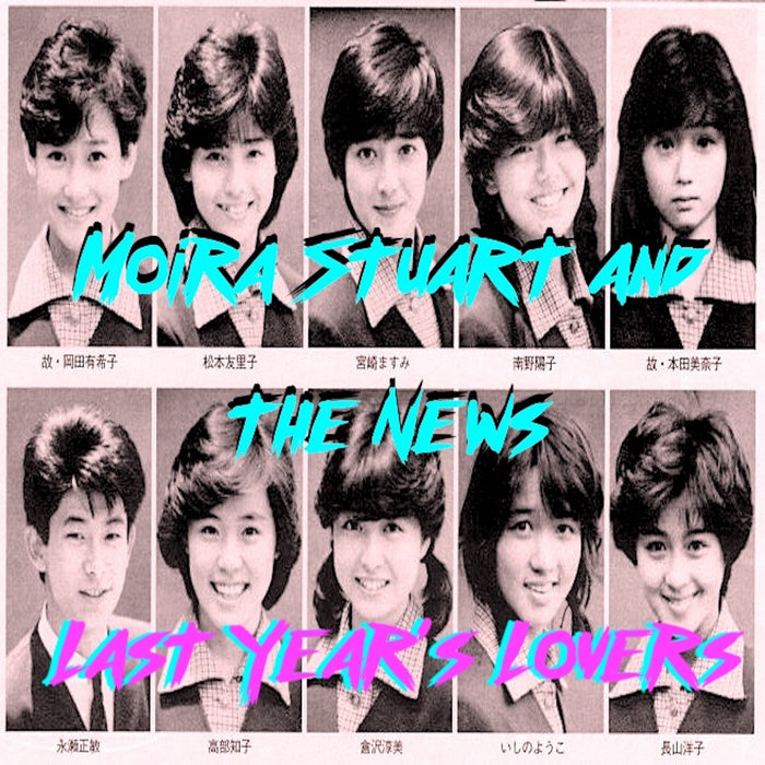 Last Year's Lovers | Moira Stuart and the News