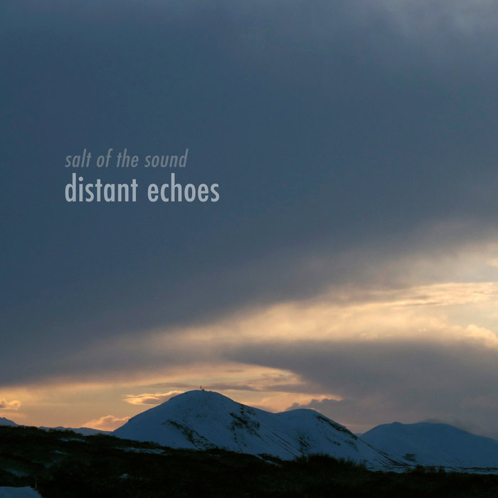 Distant Echoes | Salt of the Sound