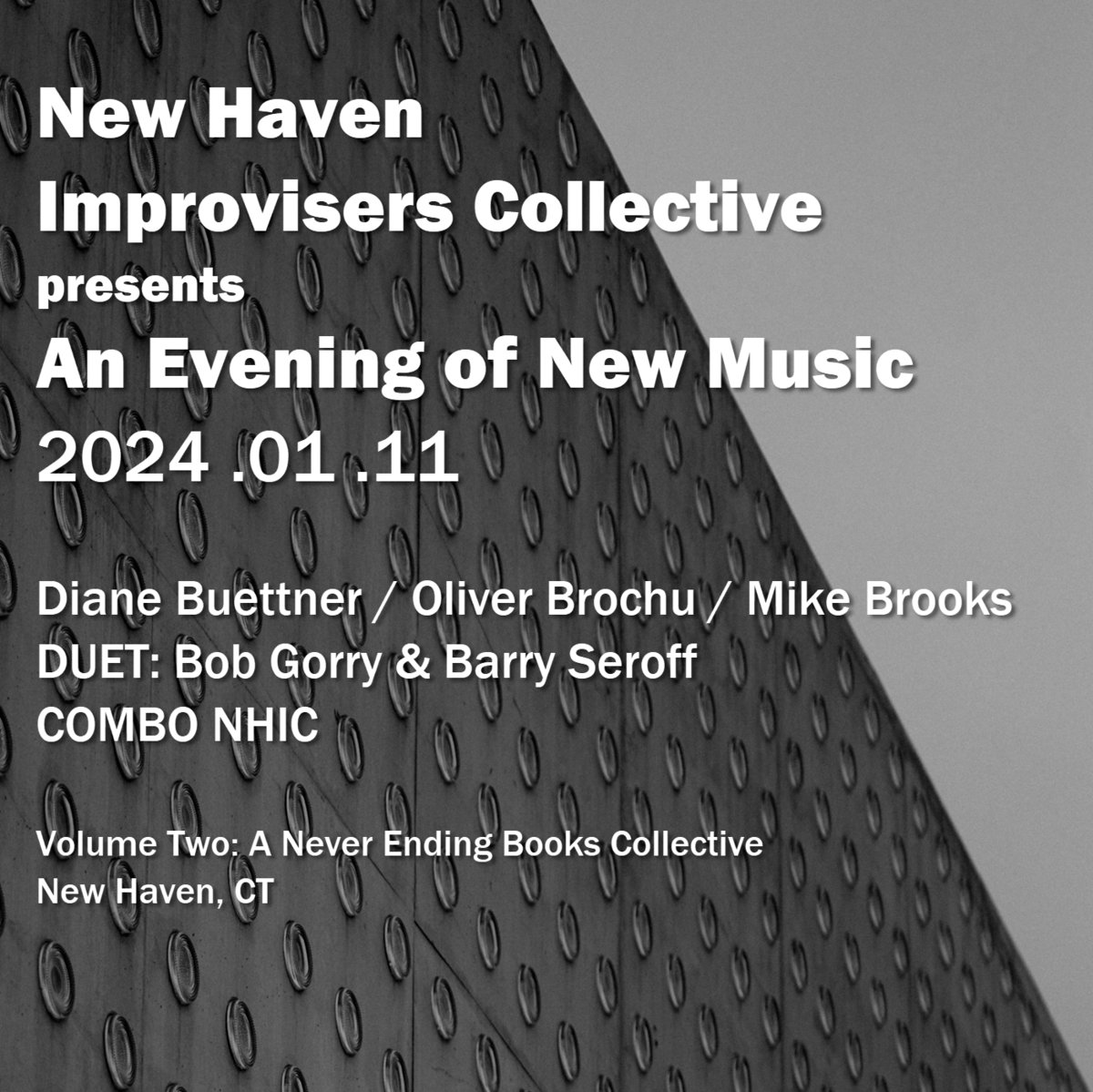 An Evening of New Music 2024 .01 .11 | New Haven Improvisors Collective