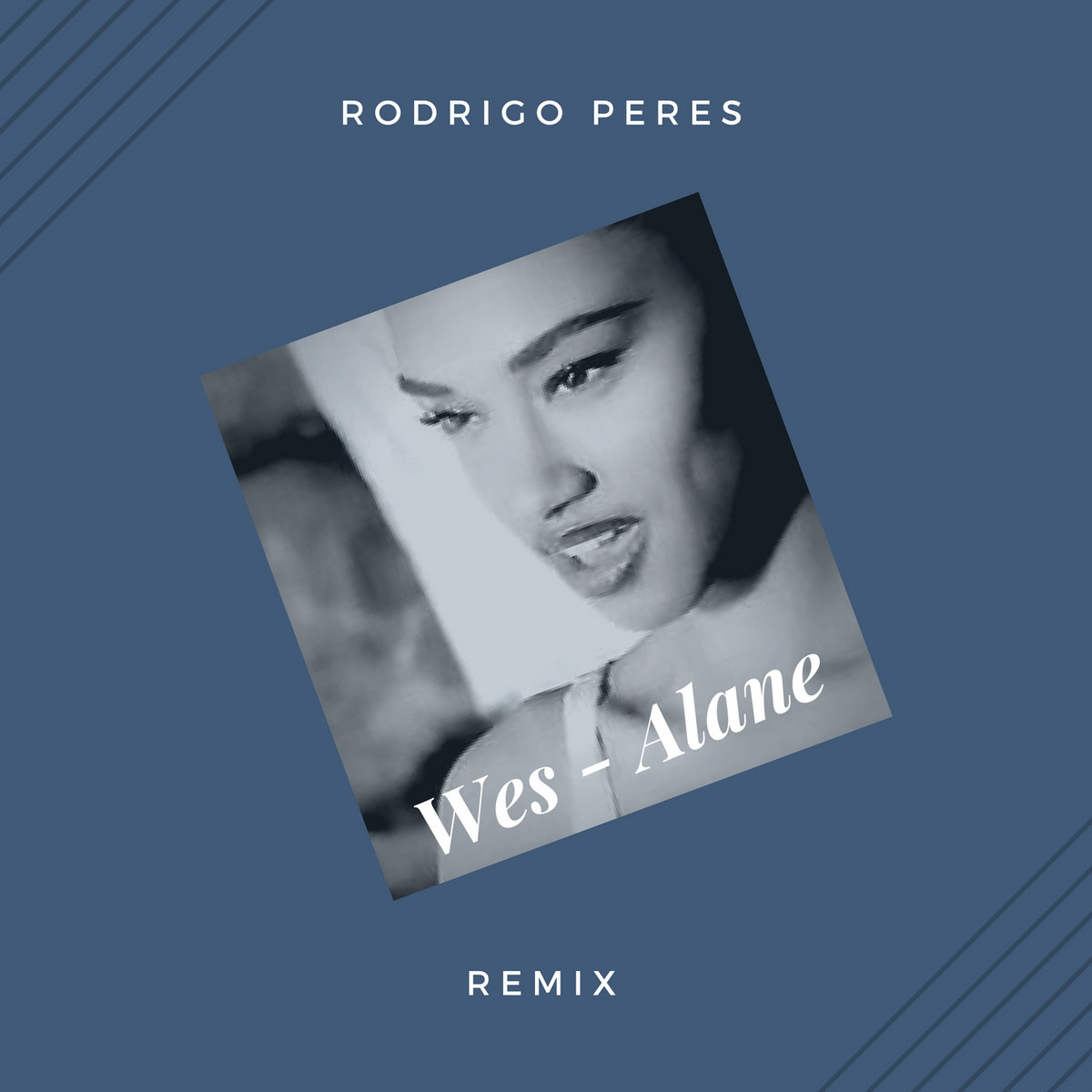 WES - ALANE (RODRIGO PERES CLUBHOUSE REMIX) | Rodrigo Peres