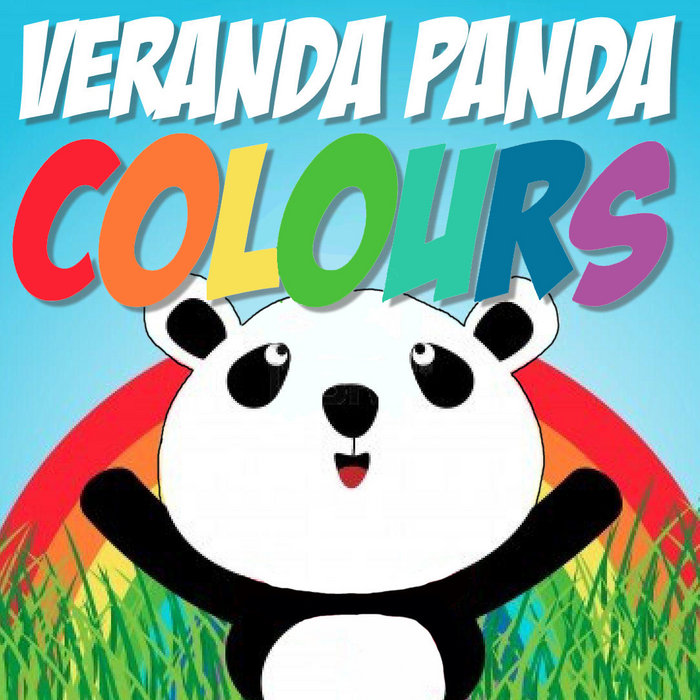 Veranda Panda - Colours (Feat - DR Fly and the Nurses) | Veranda Panda