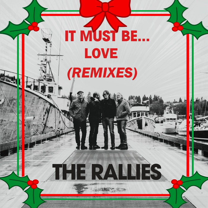 It Must Be Love (Remixes) | The Rallies