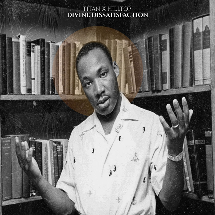 Divine Dissatisfaction | Mike Titan x Hilltop Productions | Mike Titan