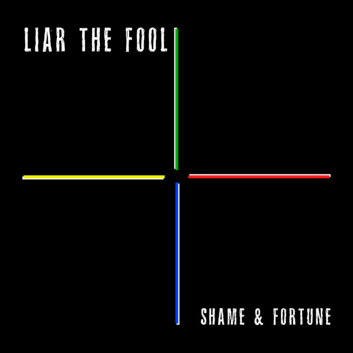 Shame & Fortune | Liar The Fool