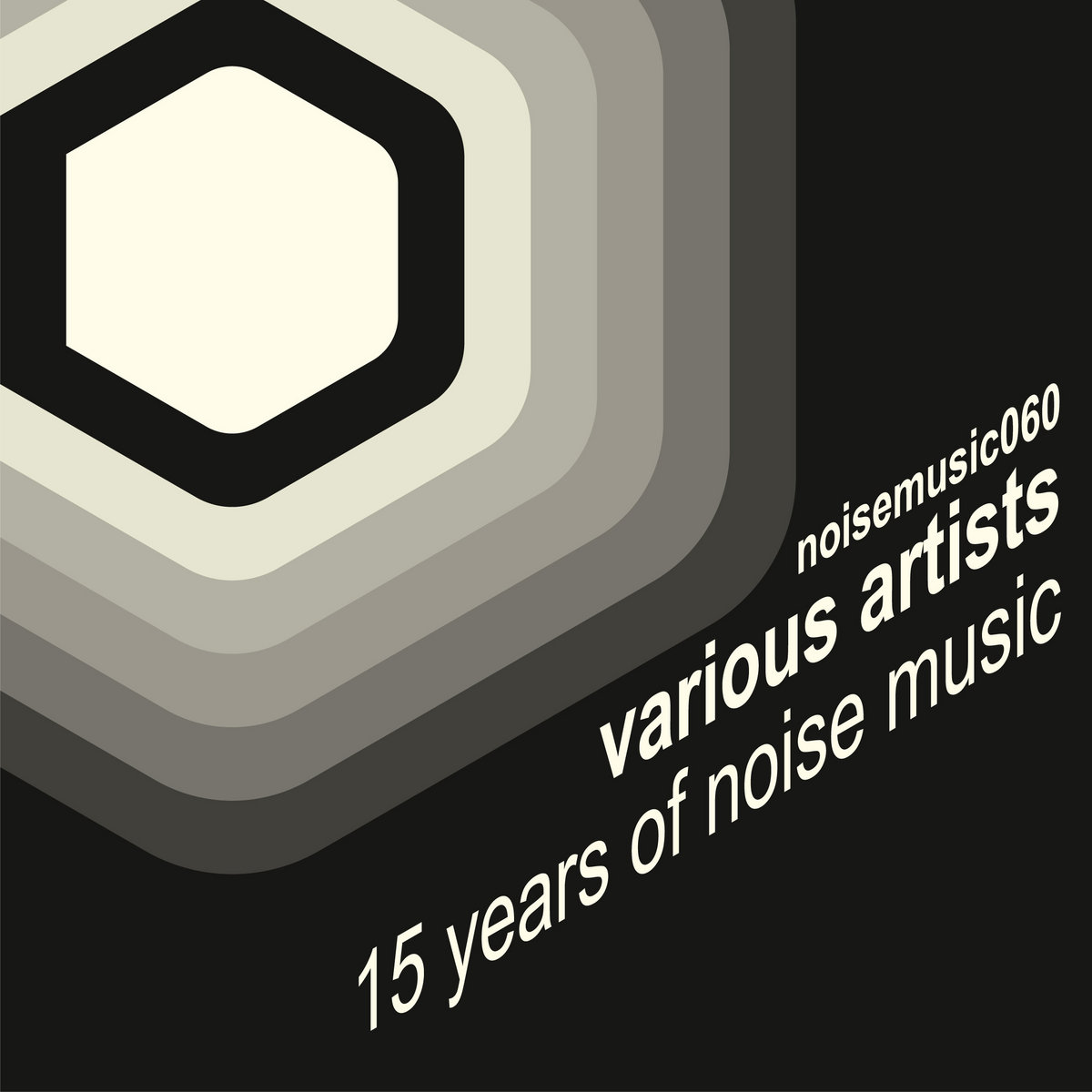 15 Years of Noise Music | Varius Artists | Noise Music