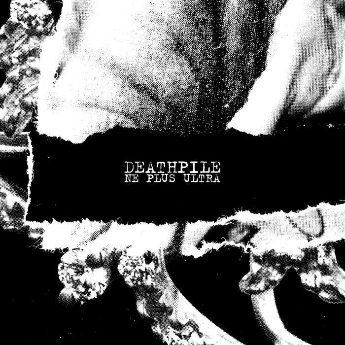 Ne Plus Ultra | Deathpile
