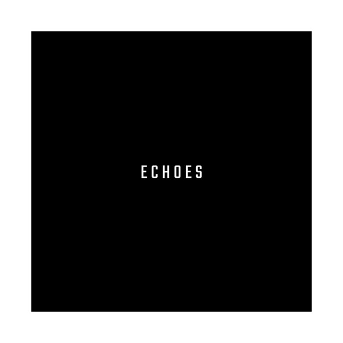 Echoes (Full Album) | Universal One