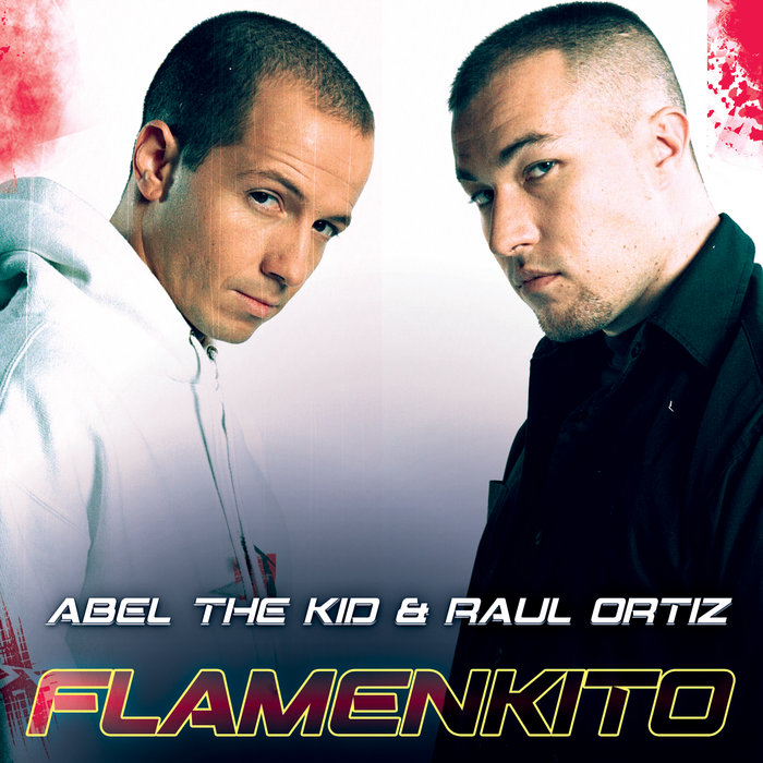 Flamenkito | Abel The Kid, Raul Ortiz | ATK REWORKS