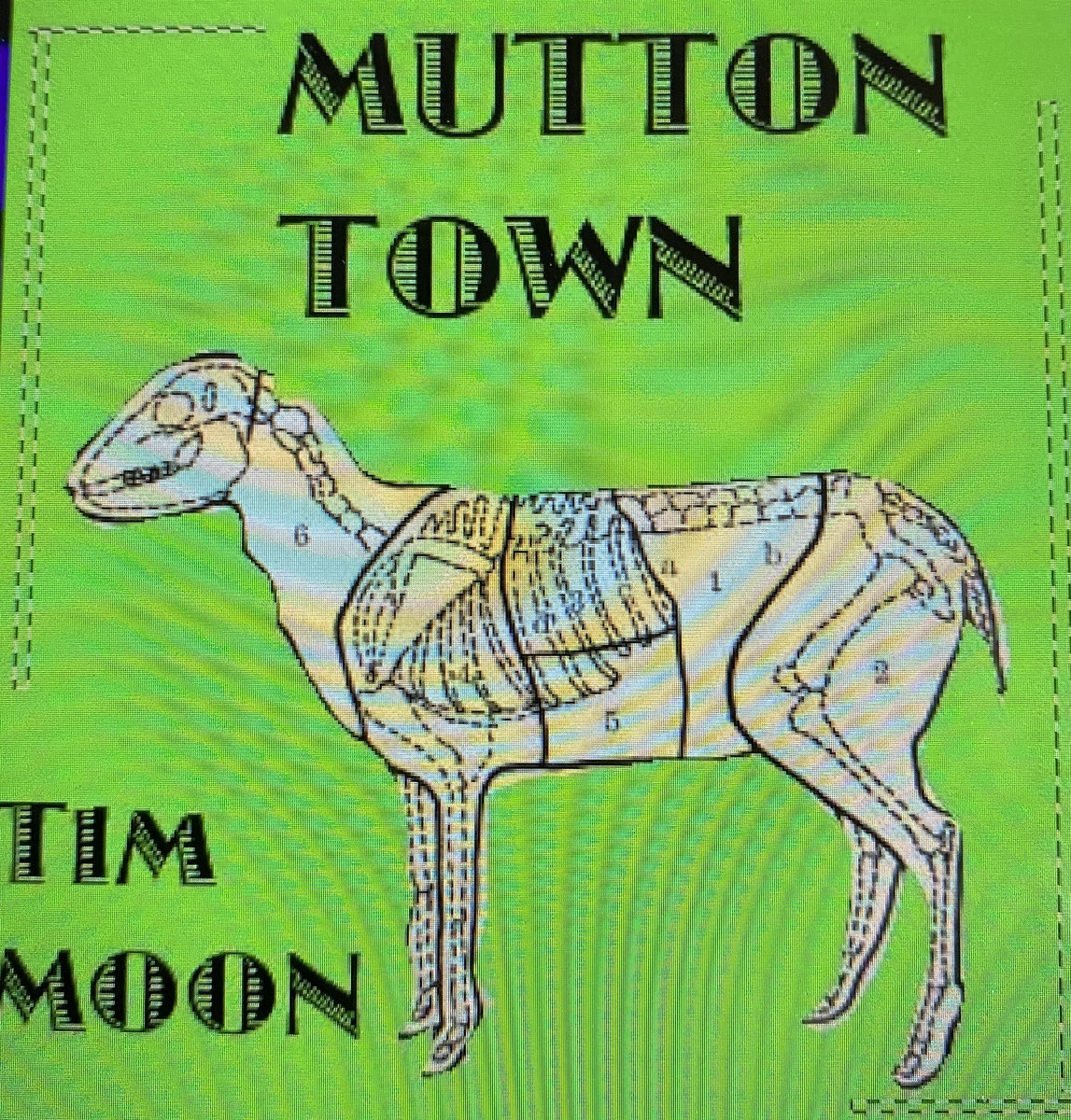 Mutton Town | Tim Moon
