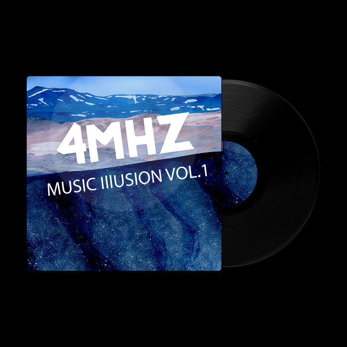 MUSIC ILLUSION VOL. 1 | 4MHZ MUSIC | 4MHZ