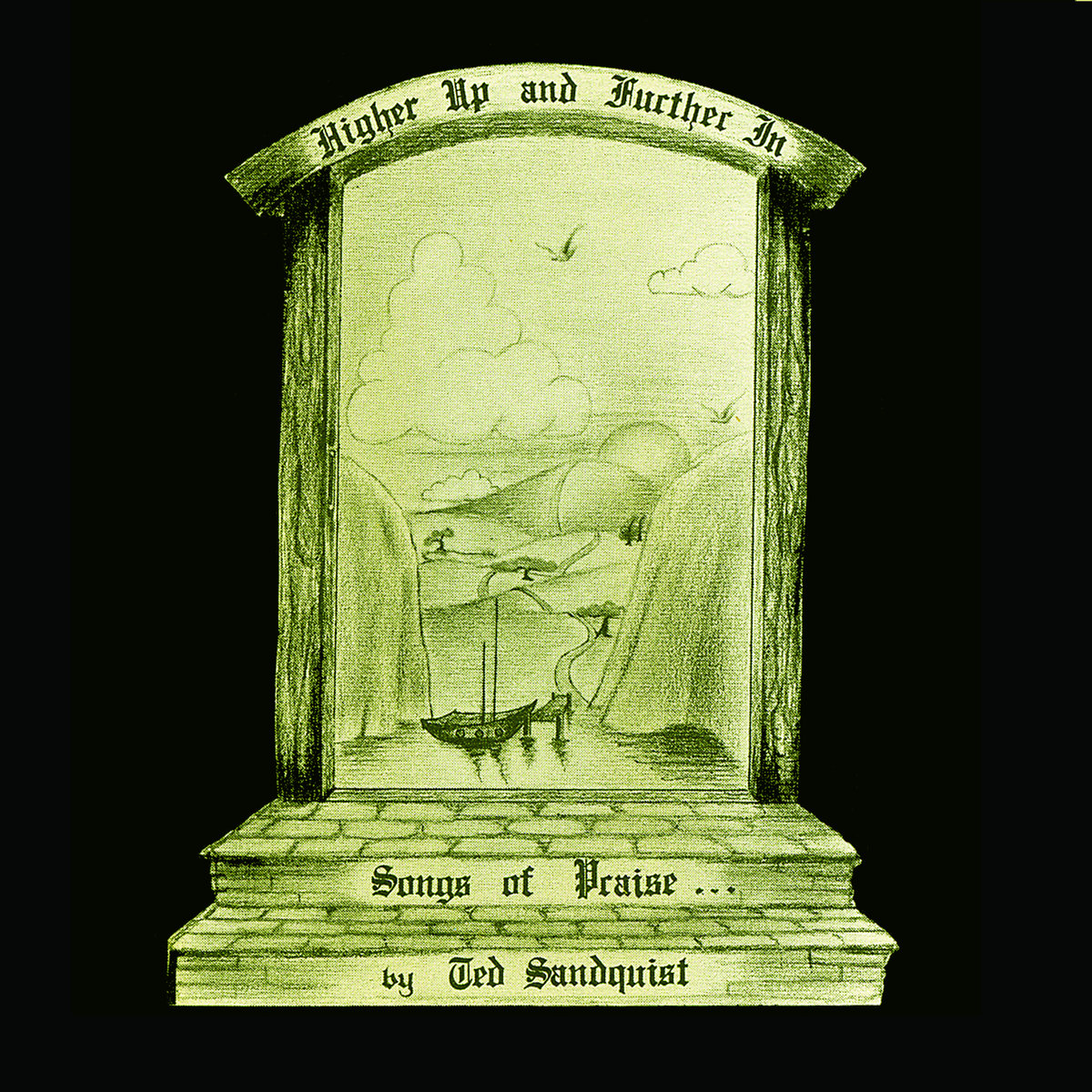 Higher Up and Further In | Ted Sandquist